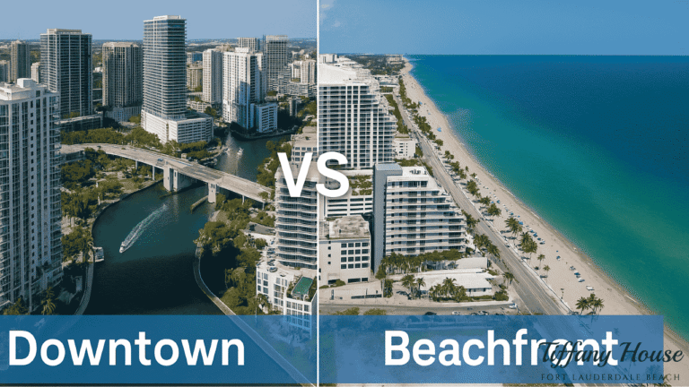 Downtown vs Beachfront Living in Fort Lauderdale | Top Guide